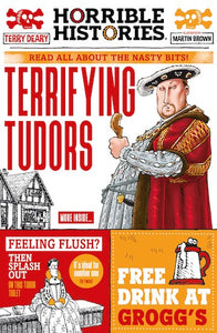 'Horrible Histories: Terrifying Tudors' gan Terry Deary – National ...